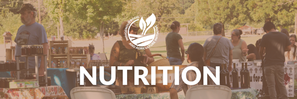 Nutrition - Indigenous Food and Agriculture Initiative
