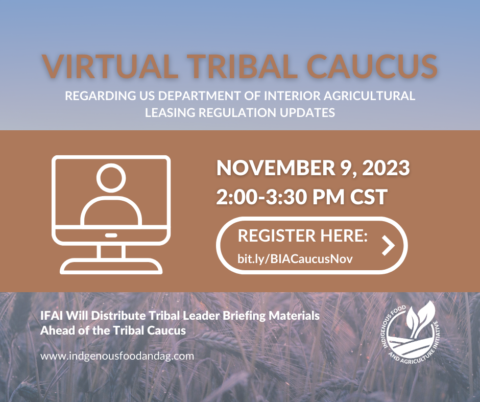 Virtual Tribal Caucus November 9 - Indigenous Food and Agriculture ...