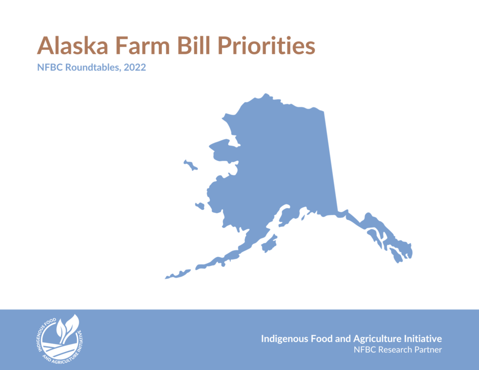 Alaska FAQS – Farm Bill Roundtables 2021-2022 - Indigenous Food and ...