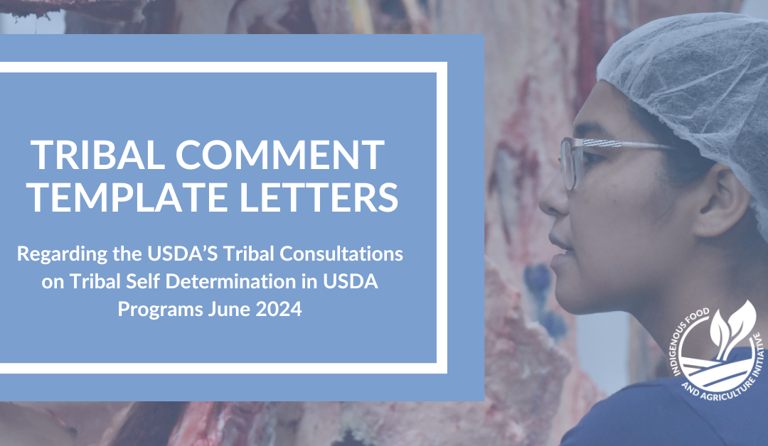 Tribal Comment Template Letters: Tribal Self-Determination at USDA ...