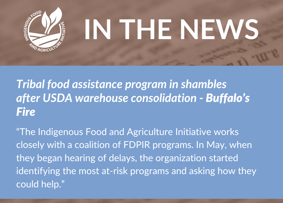 In the News: Tribal food assistance program in shambles after USDA ...