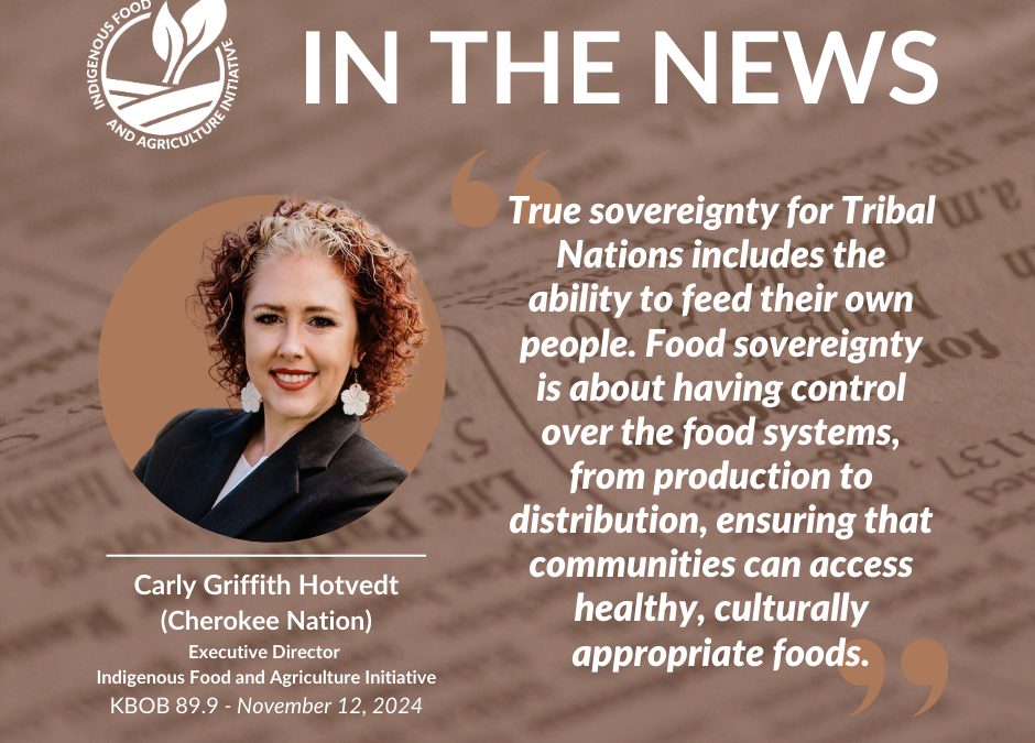 In the News: 89.9 KBOB - Indigenous Food and Agriculture Initiative